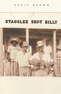 Stagolee Shot Billy by Cecil Brown | Goodreads