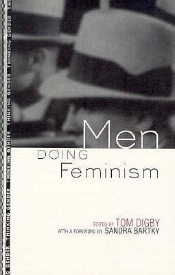 Men Doing Feminism (Thinking Gender) by Tom Digby | Goodreads