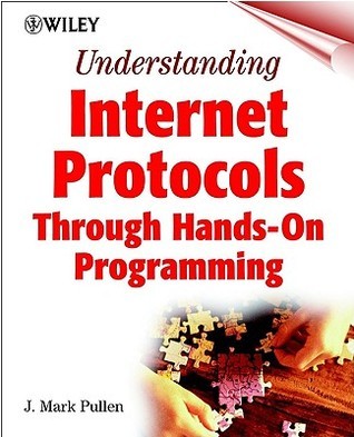 Understanding Internet Protocols : Through Hands-On Programming by J ...
