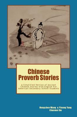 Chinese Proverb Stories: A Simplified Version of Ancient Chinese ...