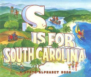S Is for South Carolina (A State Alphabet Book) by Ellen Sullivan ...