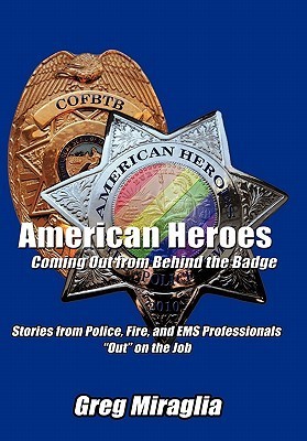 American Heroes Coming Out From Behind The Badge: Stories From Police ...