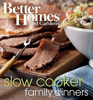 Better Homes and Gardens Slow Cooker Family Dinners WP by Better Homes ...