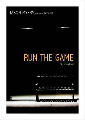 Run the Game by Jason Myers | Goodreads