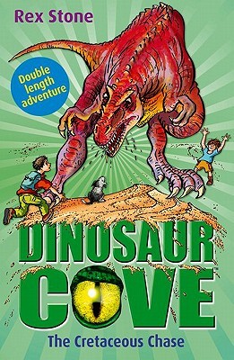 The Cretaceous Chase by Rex Stone | Goodreads