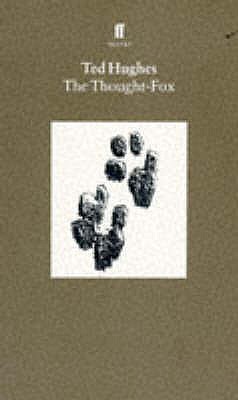 The Thought-Fox by Ted Hughes | Goodreads