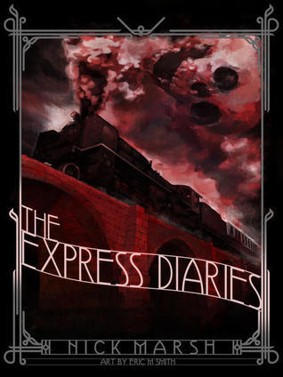 The Express Diaries by Nick Marsh | Goodreads