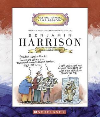 Benjamin Harrison: Twenty-Third President 1889-1893 by Mike Venezia ...