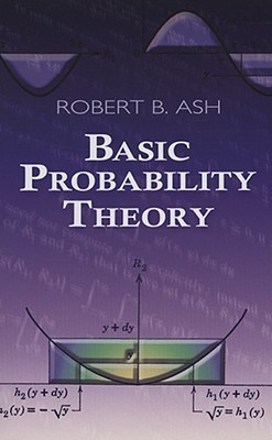 Basic Probability Theory by Robert B. Ash | Goodreads