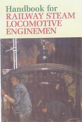 Handbook for Steam Locomotive Enginemen by British Transport Commision ...