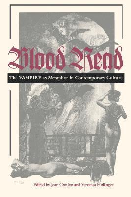 Blood Read: The Vampire as Metaphor in Contemporary Culture by Joan ...