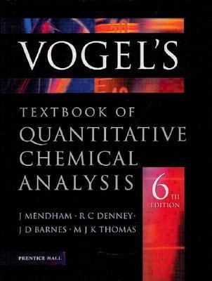 Vogel's Quantitative Chemical Analysis by Arthur Israel Vogel | Goodreads