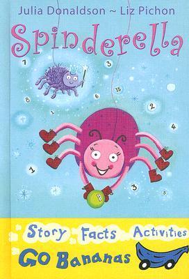Spinderella (Blue Go Bananas) by Julia Donaldson | Goodreads