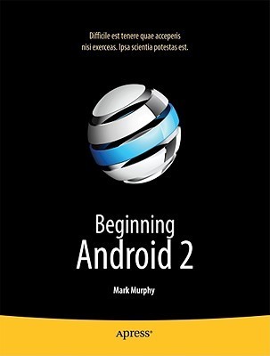 Beginning Android 2 by Mark L. Murphy | Goodreads