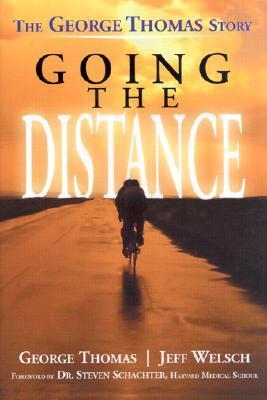 Going the Distance: The George Thomas Story by George Thomas | Goodreads