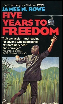 Five Years To Freedom by James N. Rowe | Goodreads