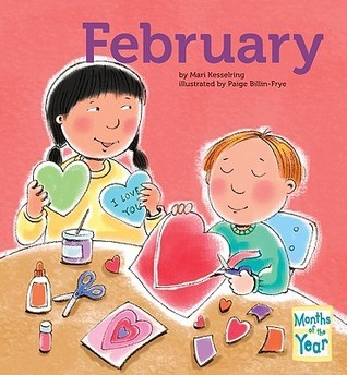 February (Months of the Year) by Mari Kesselring | Goodreads