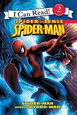 Spider Sense Spider-Man: Spider-Man versus Hydro-Man by Susan Hill ...