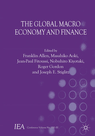 The Global Macro Economy and Finance by Franklin Allen | Goodreads