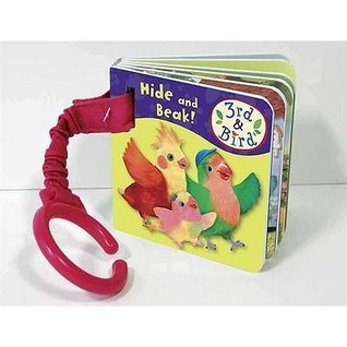 Hide and Beak! Buggy Book (3rd & Bird) by BBC | Goodreads