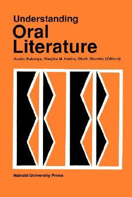 Understanding Oral Literature by Austin Bukenya | Goodreads