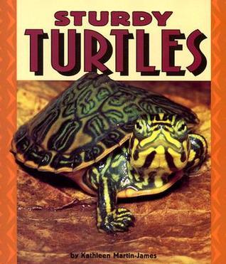 Sturdy Turtles (Pull Ahead Books ― Animals) by Kathleen Martin-James ...