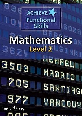 Achieve Functional Skills Mathematics: Level 2: Level 2 by Fran Wilson ...