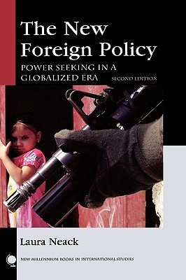 The New Foreign Policy: Power Seeking in a Globalized Era by Laura ...