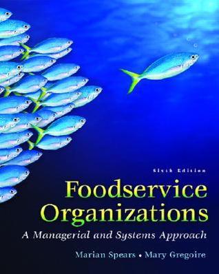 Foodservice Organizations: A Managerial And Systems Approach by Marian ...