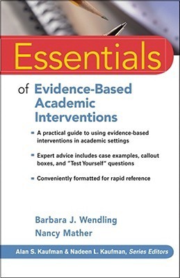 Essentials of Evidence-Based Academic Interventions by Barbara J ...