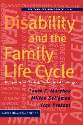 Disability and the Family Life Cycle: Recognizing and Treating ...