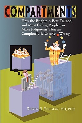 Compartments: How the Brightest, Best Trained, and Most Caring People ...
