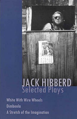 Jack Hibberd: Selected plays (Play Collections) by Jack Hibberd | Goodreads