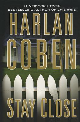 Stay Close (Thorndike Press Large Print Core Series) by Harlan Coben ...