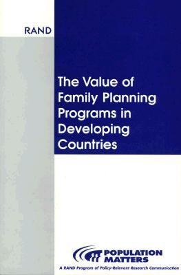 The Value of Family Planning Programs in Developing Countries by ...