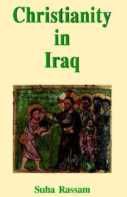 Christianity in Iraq by Suha Rassam | Goodreads