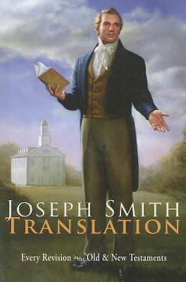Joseph Smith Translation: Old & New Testaments by Dr Joseph Smith ...
