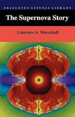 The Supernova Story by Laurence Marschall | Goodreads