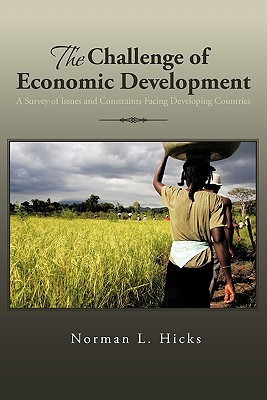 The Challenge of Economic Development: A Survey of Issues and ...