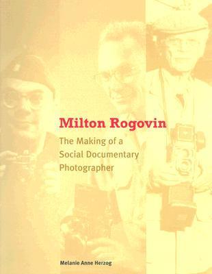 Milton Rogovin: The Making of a Social Documentary Photographer by ...