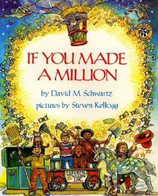 If You Made a Million by David M. Schwartz | Goodreads