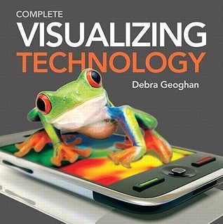 Visualizing Technology by Debra Geoghan | Goodreads