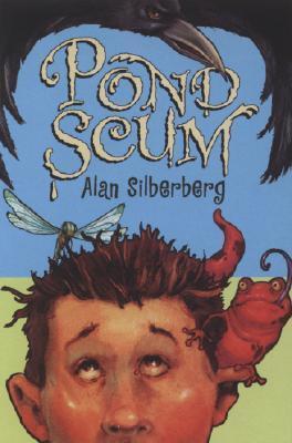 Pond Scum by Alan Silberberg | Goodreads