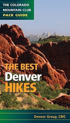The Best Denver Hikes by Denver Group | Goodreads