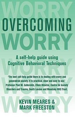 Overcoming Worry by Kevin Meares | Goodreads