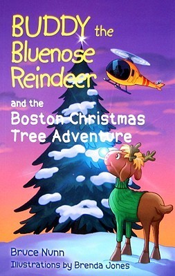 Buddy the Bluenose Reindeer and the Boston Christmas Tree Adventure by ...