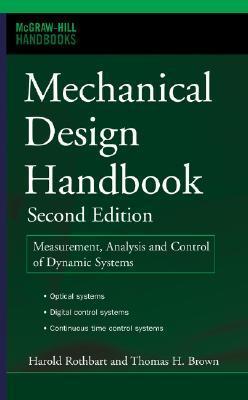 Mechanical Design Handbook by Harold A. Rothbart | Goodreads