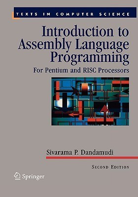 Introduction to Assembly Language Programming: For Pentium and RISC Processors by Sivarama P ...