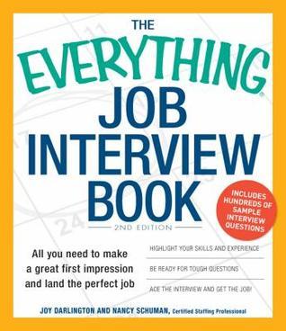 The Everything Job Interview Book: All you need to make a great first ...