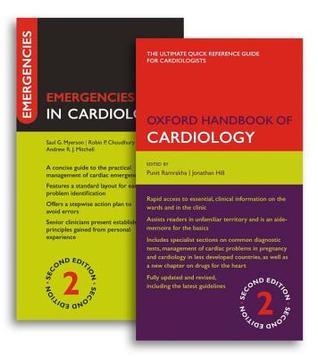 Oxford Handbook of Cardiology and Emergencies in Cardiology Pack by Jonathan Hill | Goodreads